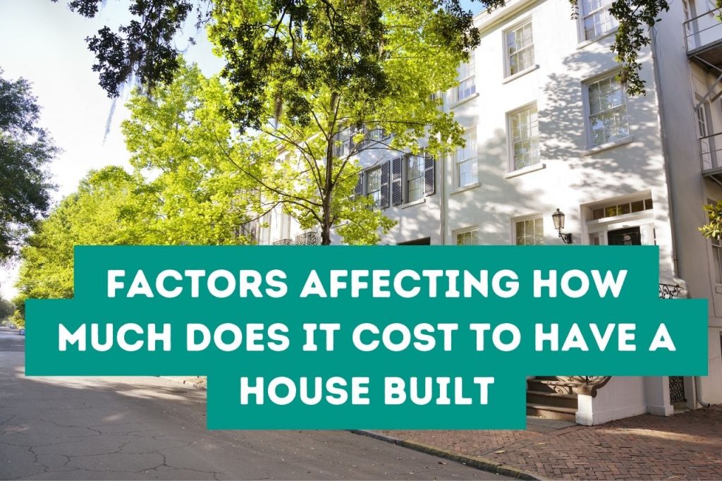Factors Affecting How Much Does it Cost to Have a House Built - Tiny ...
