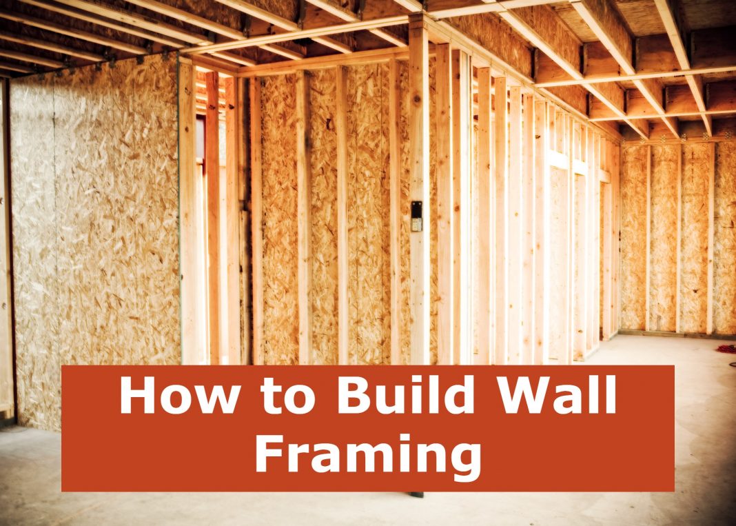 How to Build Wall Framing